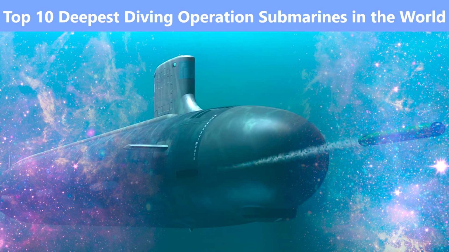Top 10 Deepest Diving Operation Submarines In The World » AutoJournalism