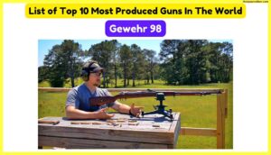Top 10 Most Produced Guns In The World » AutoJournalism