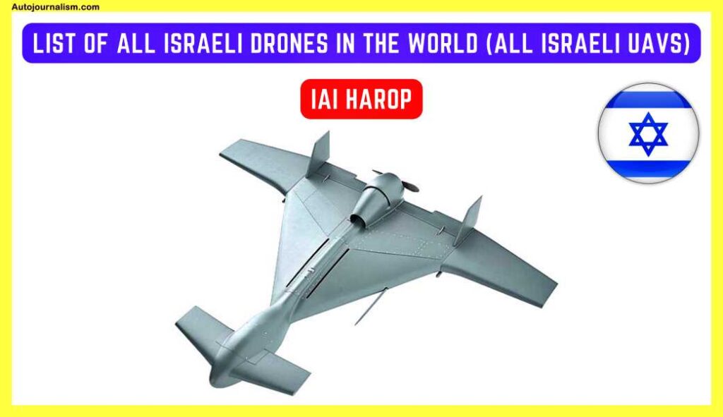 List Of All Israeli Drones In The World (All Israeli UAVs)
