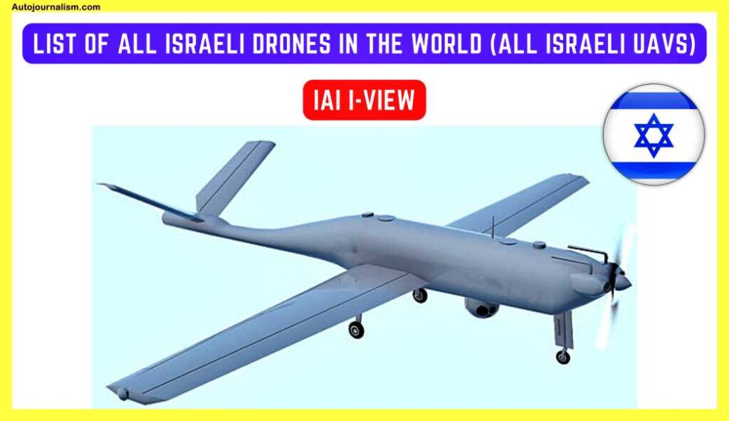 List Of All Israeli Drones In The World (All Israeli UAVs)