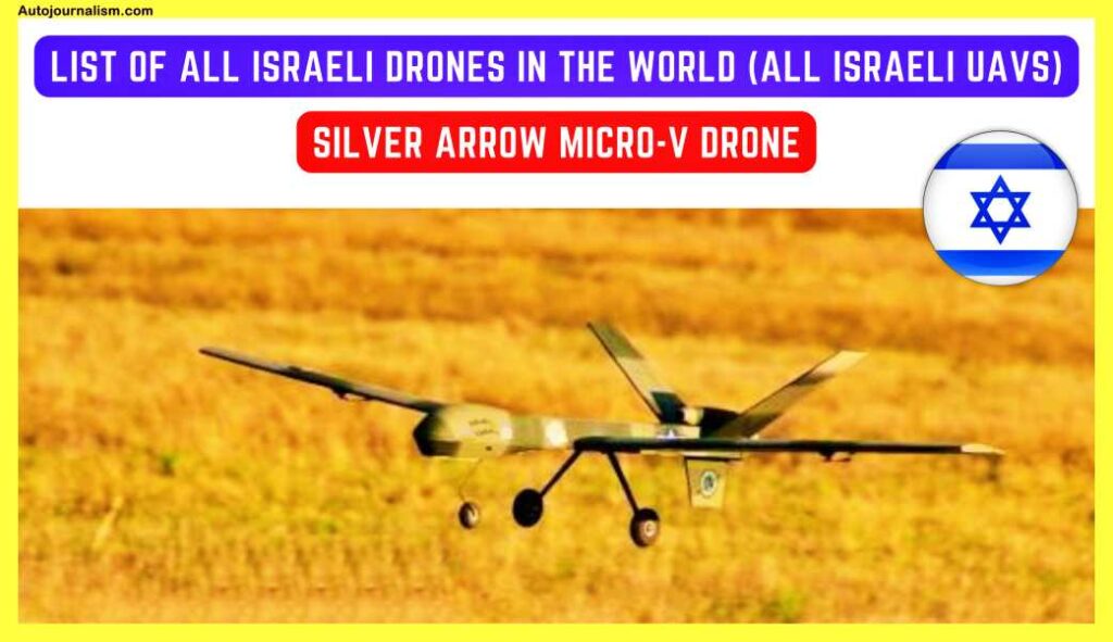 List Of All Israeli Drones In The World (All Israeli UAVs)