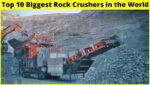 Top 10 Biggest Rock Crushers In The World (PDF + Images)
